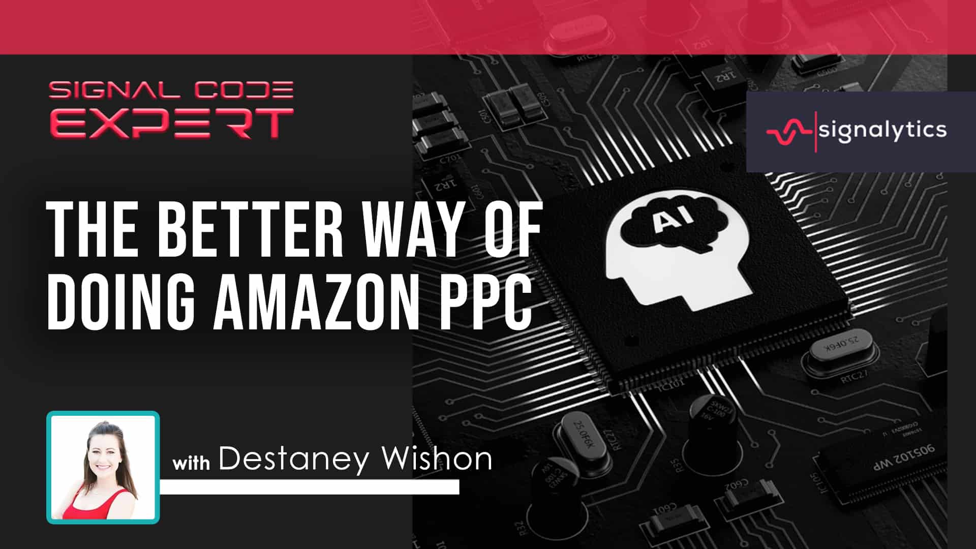 SIGCE002 - The Better Way of doing AMAZON PPC - Signalytics